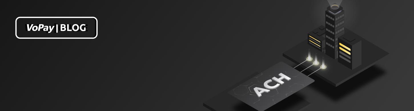 Faster ACH Transfers: The Solution To Real Estate Payment Challenges - VoPay Blog